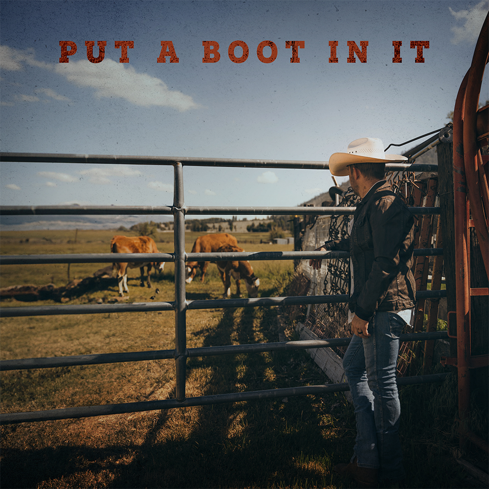 Justin Moore - Put A Boot In It Digital Multi-Single - Big Machine ...