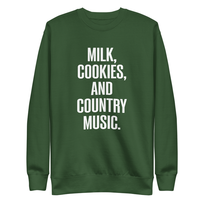 Milk, Cookies, and Country Music Sweatshirt - Forest Green - Big ...